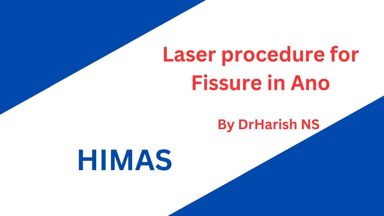 LASER FISSURECTOMY HAEMORRHOIDECTOMY WITH EXCISION OF EXTERNAL SKIN TAG ...