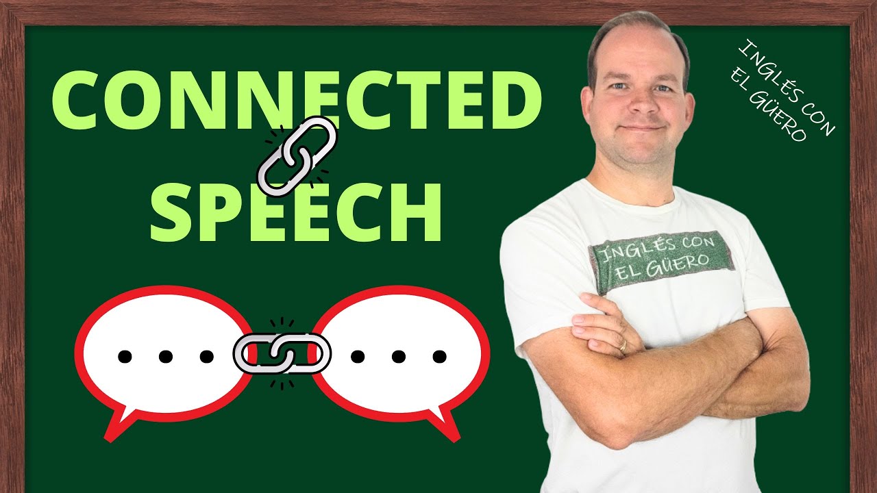 Cómo usar el CONNECTED SPEECH en inglés - YouTube