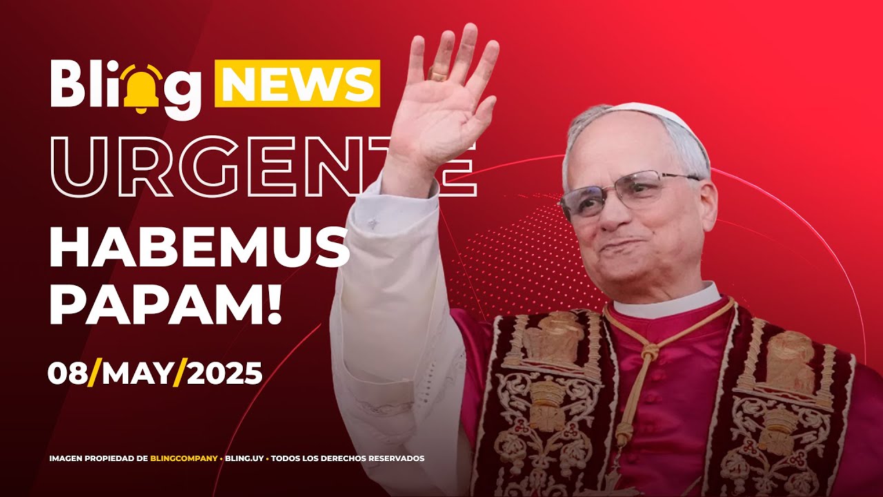 🔔 BLINGNEWS 🚨 URGENTE 🚨 08 - 05 - 2025: Habemus Papam - YouTube
