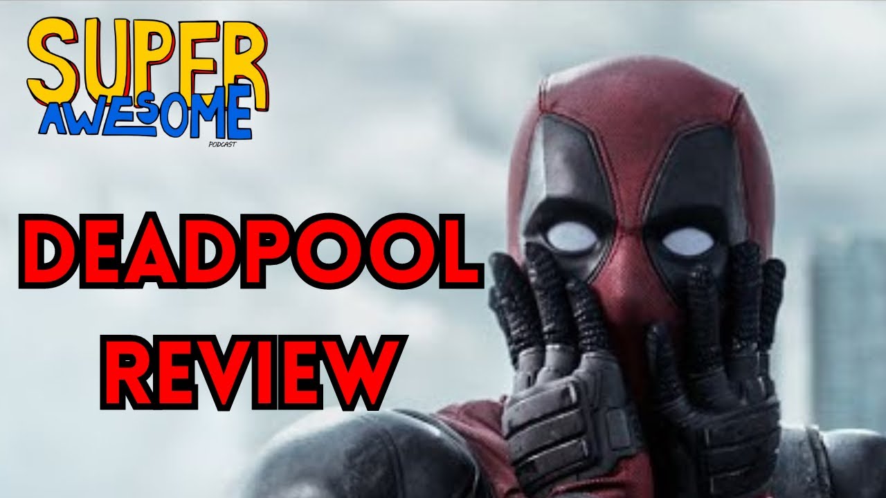 Deadpool Review - YouTube