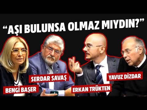 Canlı Yayında Koronavirüs Aşısı Tartışması - Serdar Savaş, Yavuz Dizdar, Erkan Trükten, Bengi Başer