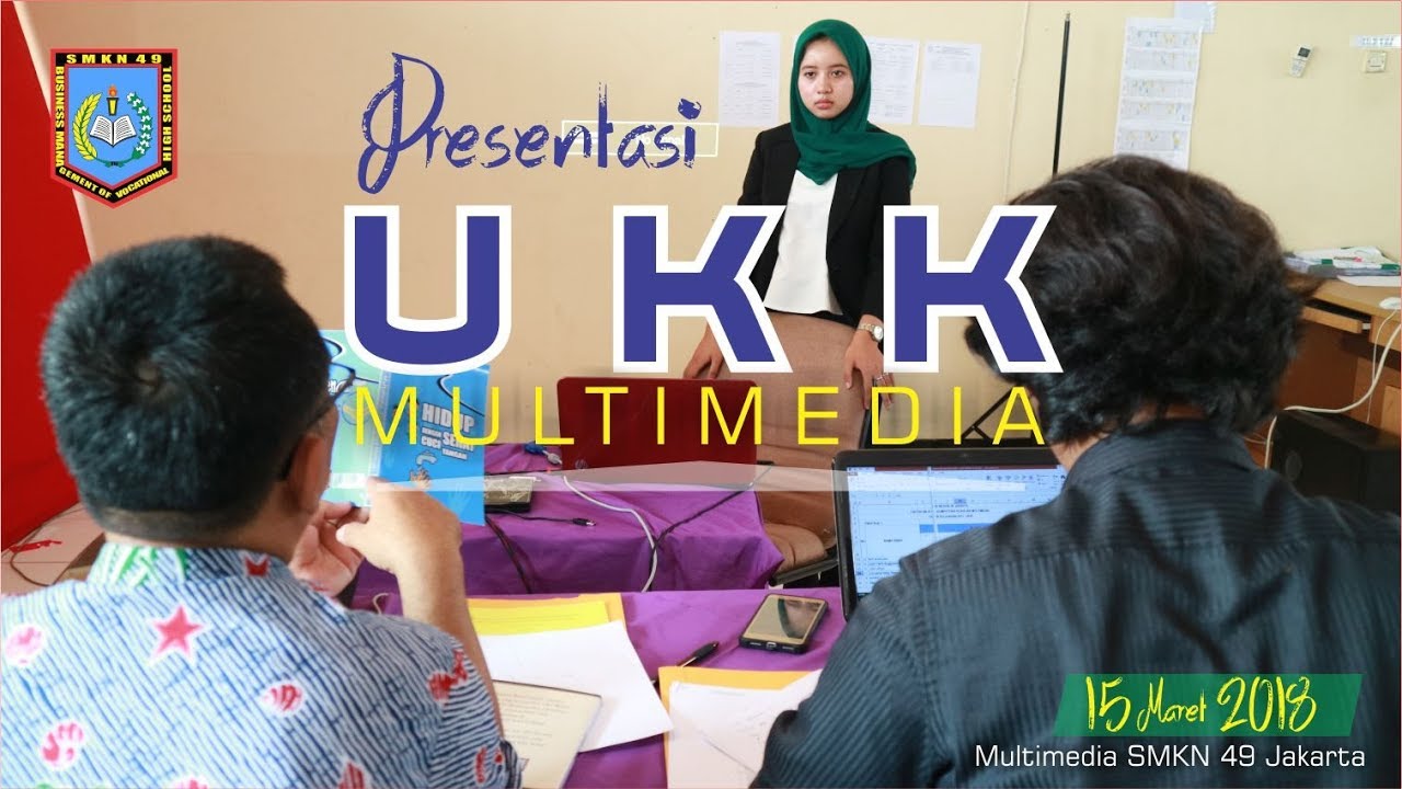 UKK Multimedia SMKN 49 Jakarta #Presentasi - YouTube