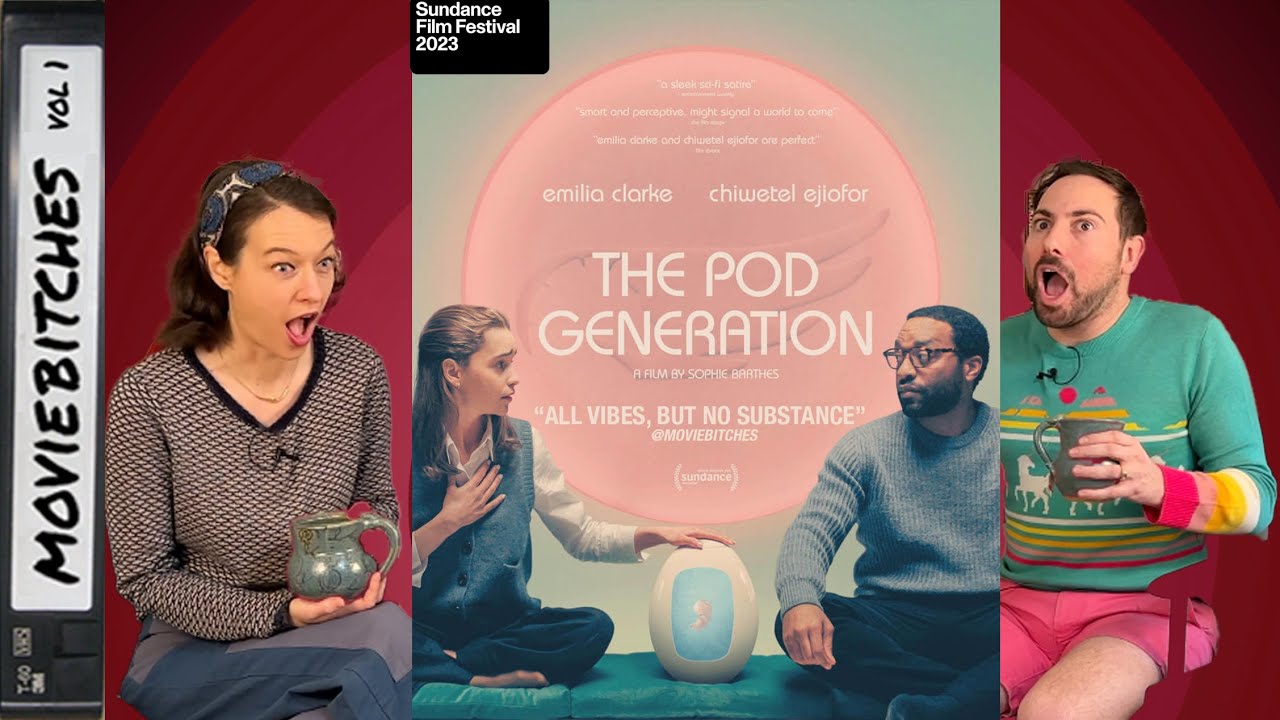 The Pod Generation | Sundance 2023 | MovieBitches Mini-Review - YouTube