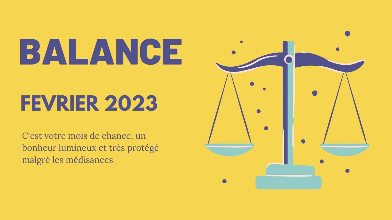 Février 2023 Balance ♎️ mois de chance un bonheur lumineux protégé ...