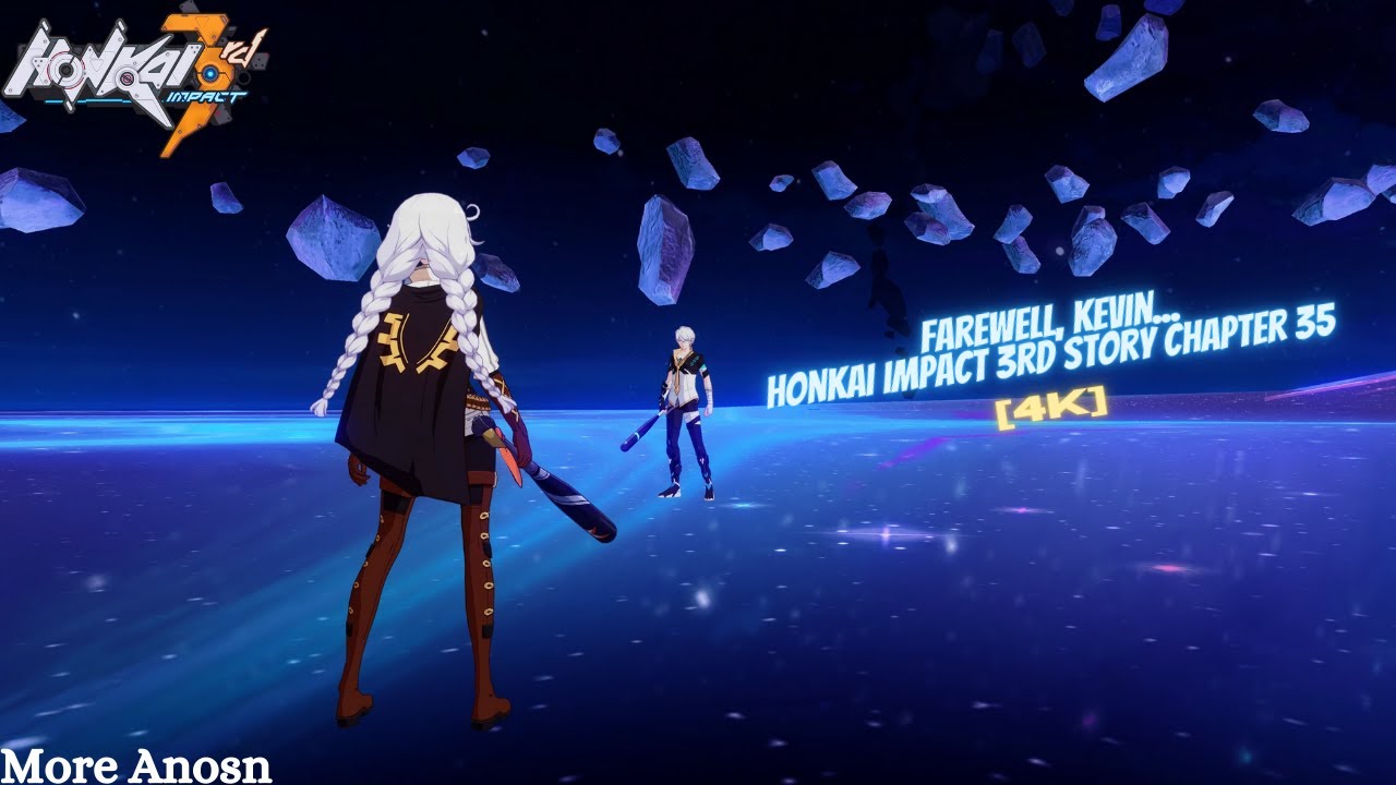 Farewell, Kevin... - Honkai Impact 3rd Story Chapter 35 [4K] - YouTube