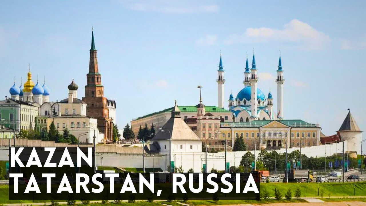 KAZAN! The Capital of The Republic of TATARSTAN of Russia! - YouTube