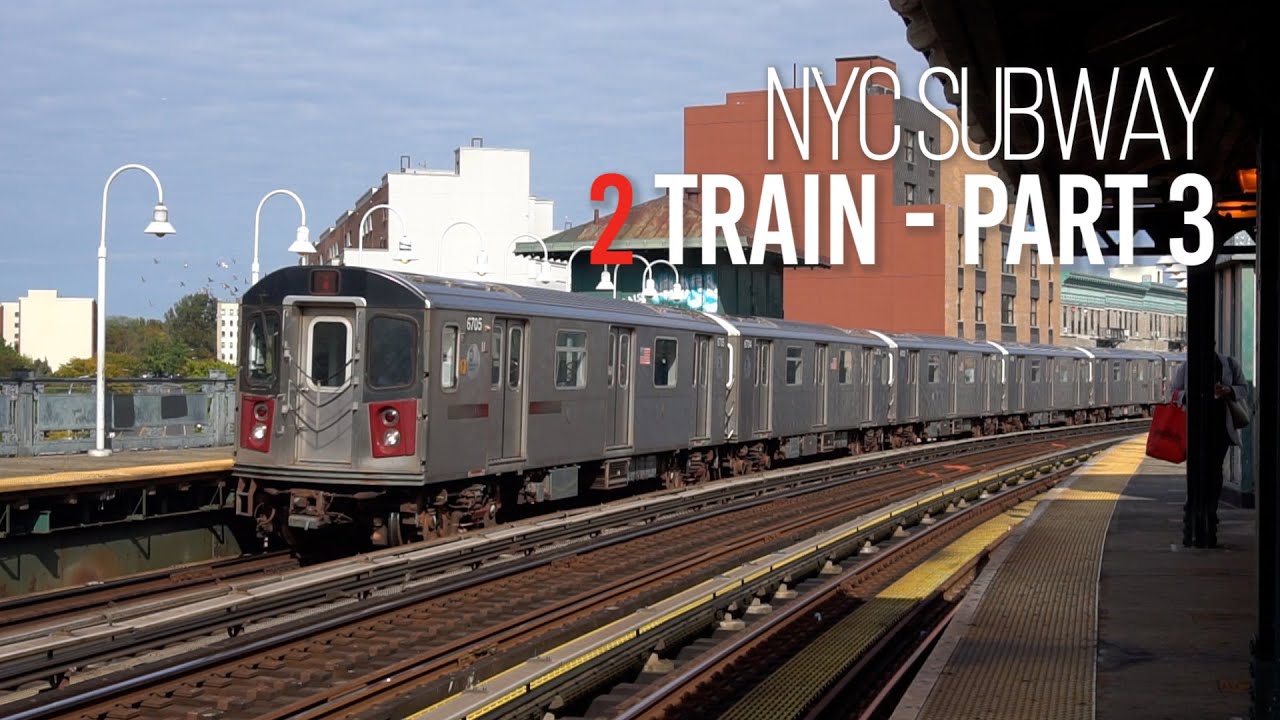 NYC Subway: 2 Train - Part 3 - YouTube
