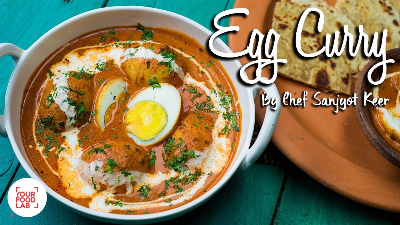Egg Curry | How to make Anda Curry | Chef Sanjyot Keer | Your Food Lab ...