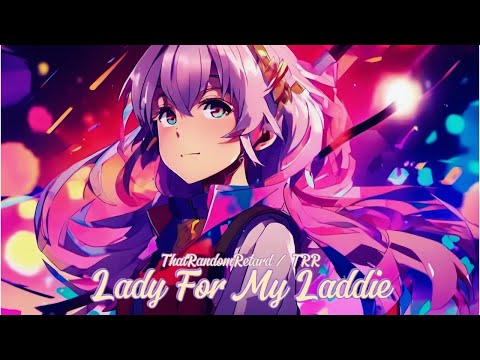 Lady For My Laddie | Official R&B Lyrics Video - YouTube
