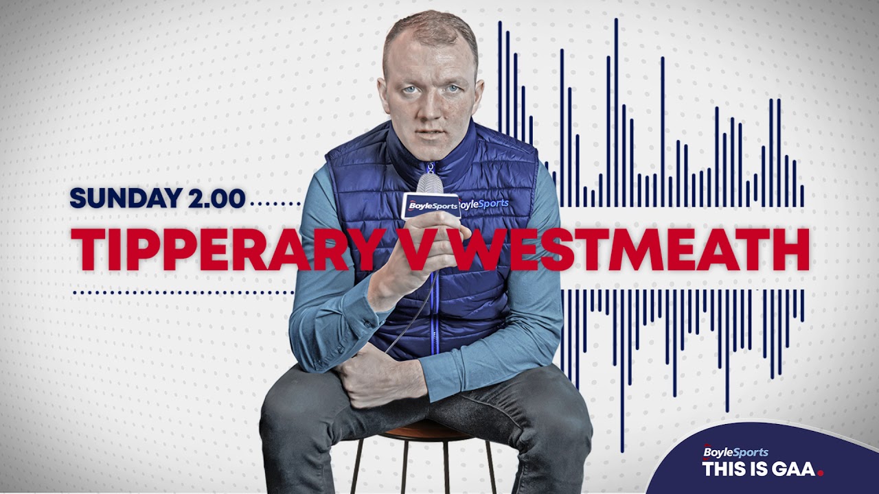 Lar Corbett's NHL Div.1 GAA Tips - Tipperary v Westmeath - Sunday 23rd ...