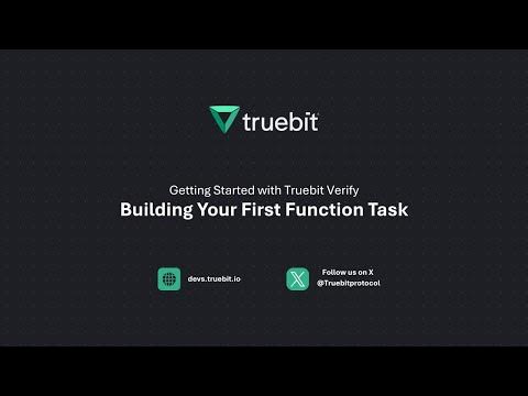 Getting Started with Truebit Verify - Demo #2: Building Your First Function Task - YouTube