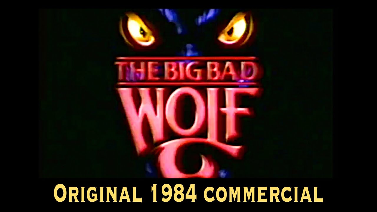 Original 1984 Big Bad Wolf Commercial 🐺🎢 - YouTube