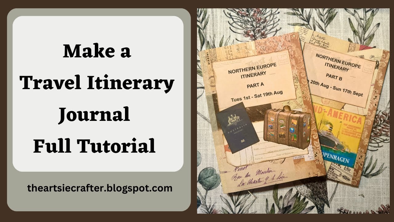 Make a Travel Itinerary Journal full tutorial - YouTube