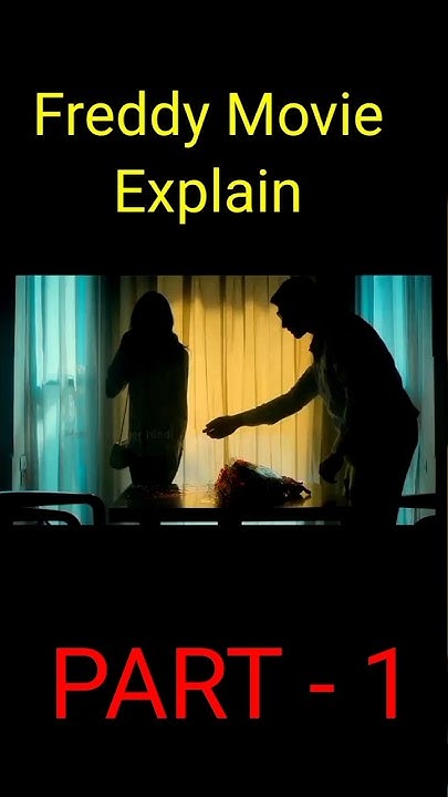 Freddy Movie Explain in Hindi || #shorts #movieexplainedinhindi #kartikaaryan #yputubeshorts ...