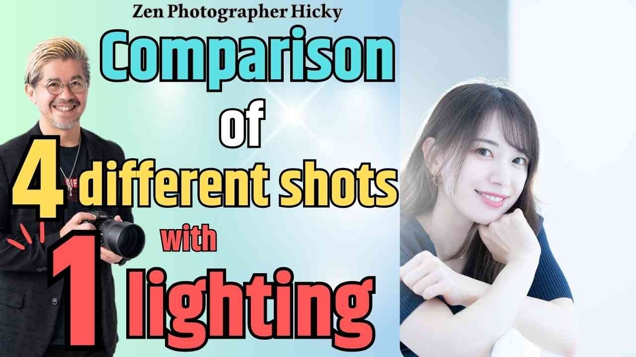 【Portrait Photography】 Comparison of 4 different shots with 1 lighting ...