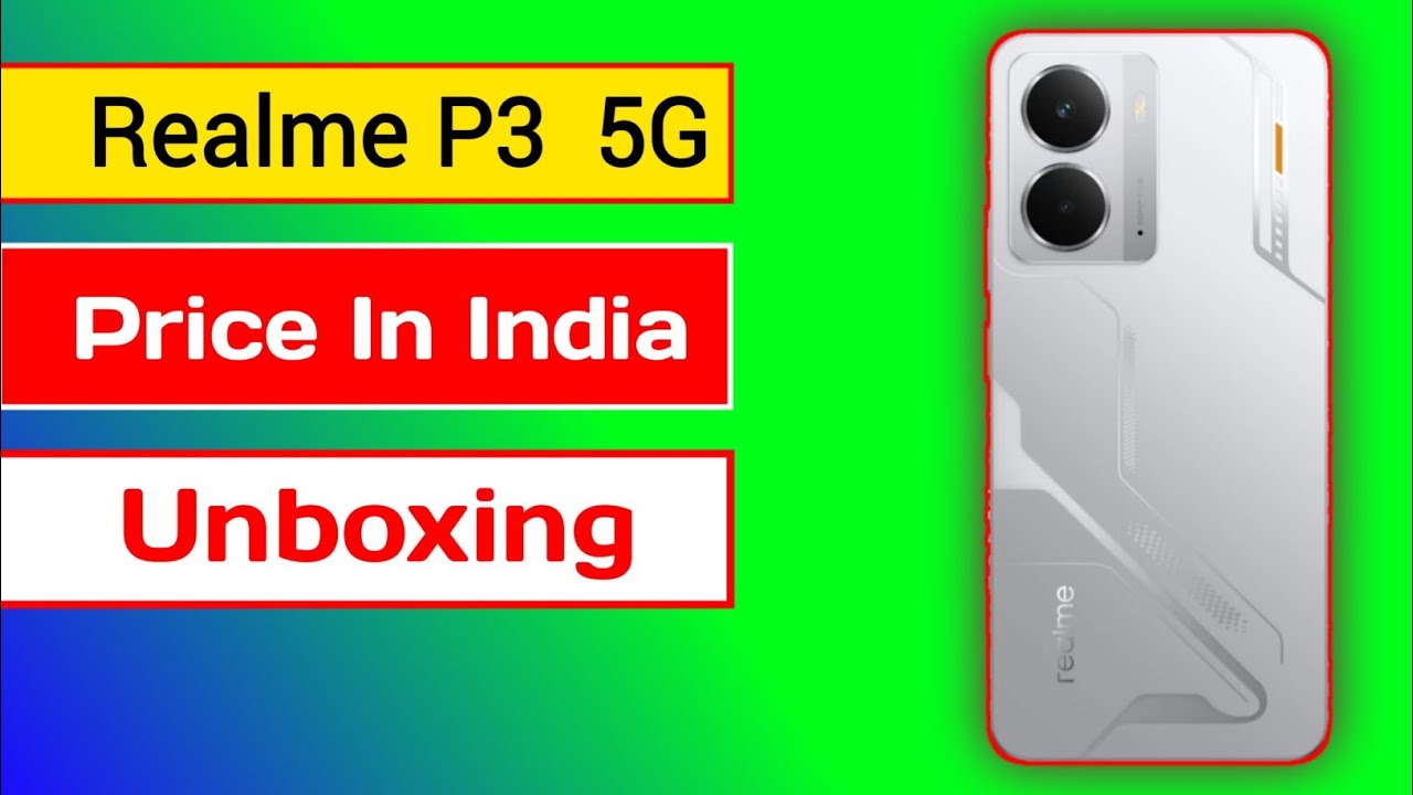 Realme P3 Unboxing || Budget Smart Phone Price In India - YouTube