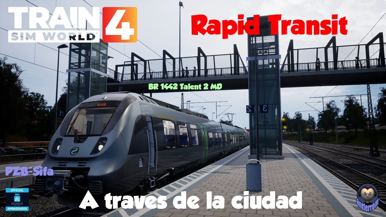Train Sim World 4, Rapid Transit, A Traves de la Ciudad, Talent 2, Pzb ...