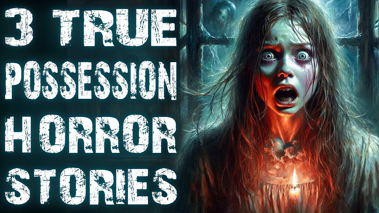 3 Real-Life Possession Horror Stories That Will Haunt Your Dreams 👻😱 ...