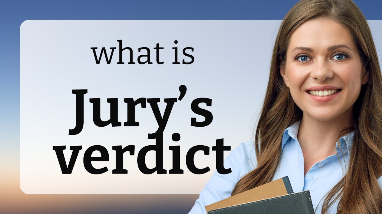 Understanding the Phrase "Jury's Verdict" in English - YouTube