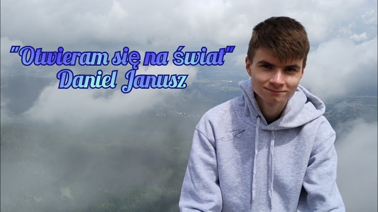 Daniel Janusz - Otwieram się na świat (Official video) - YouTube