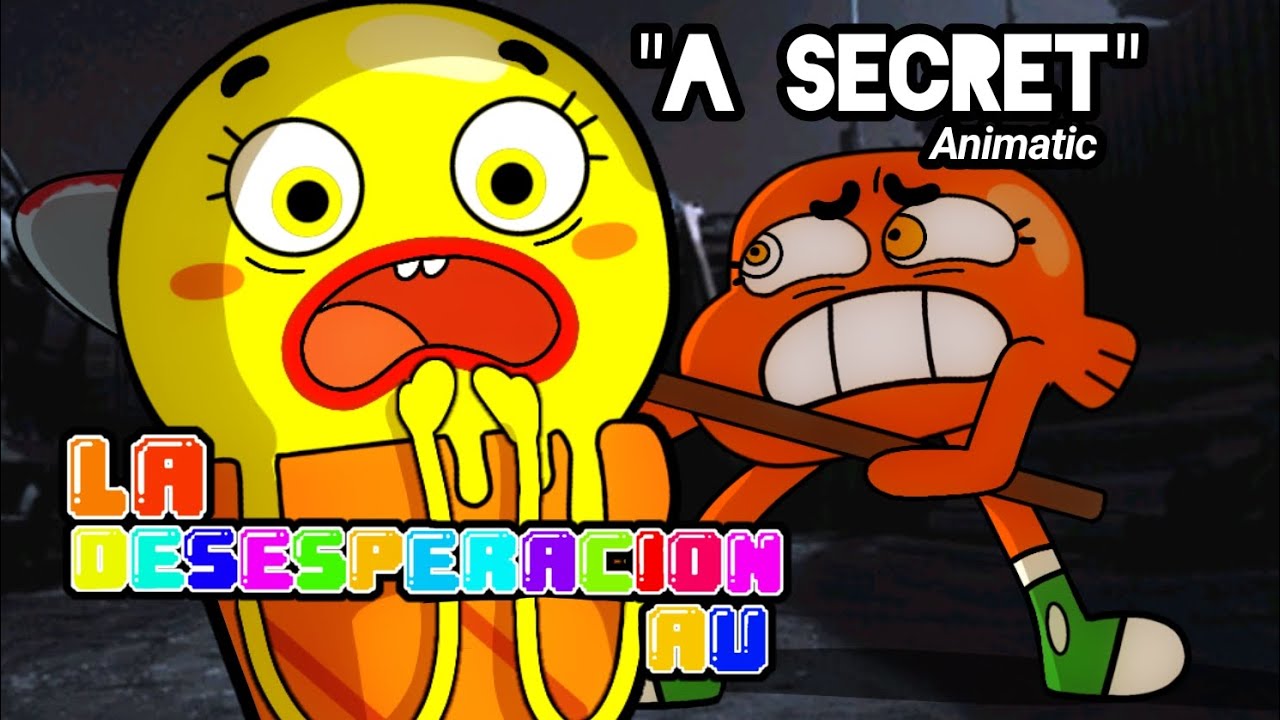 "A Secret" (Gumball AU "la desesperación") (Animatic) (Trailer #2 ...