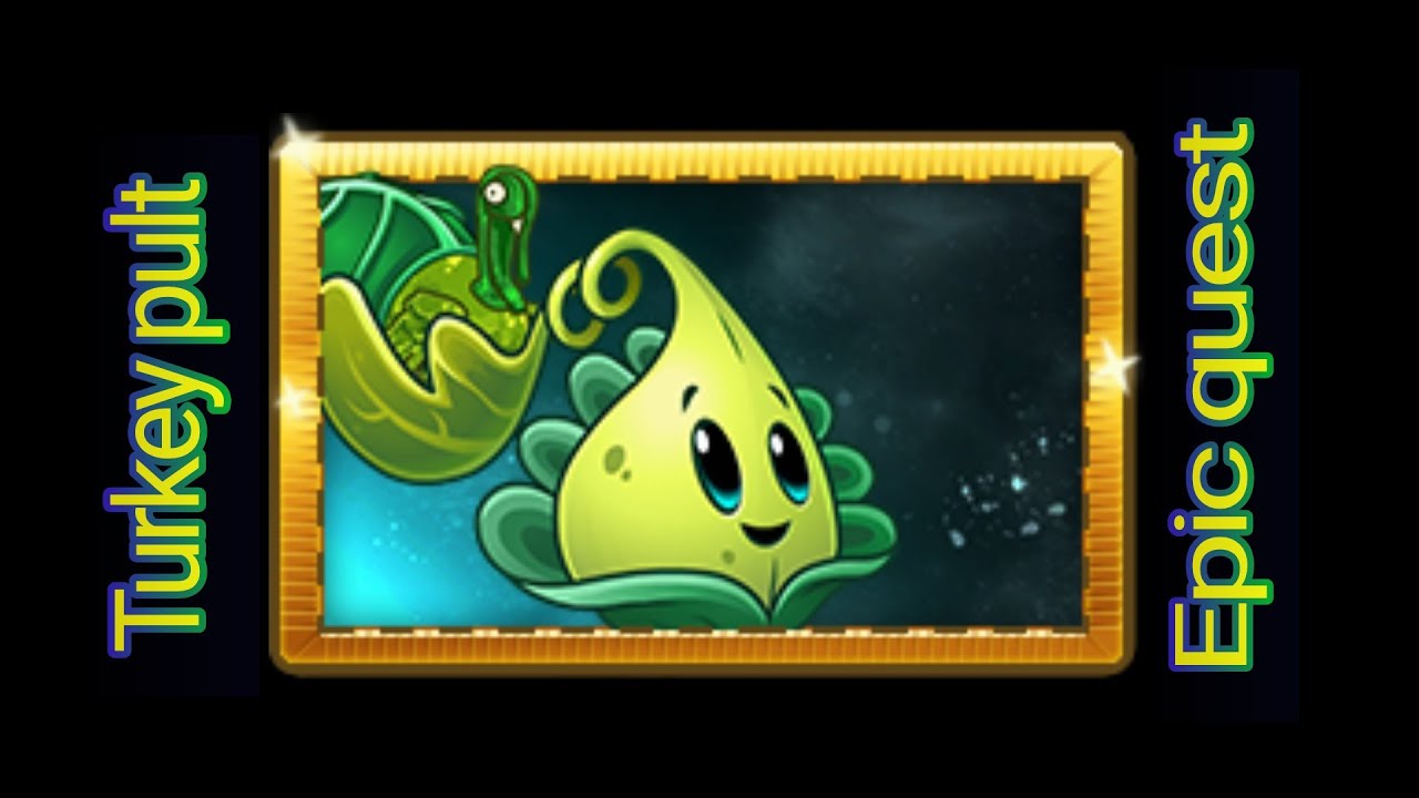Plants vs Zombies 2, turkey pult new epic quest in pvz2, full 5 steps ...