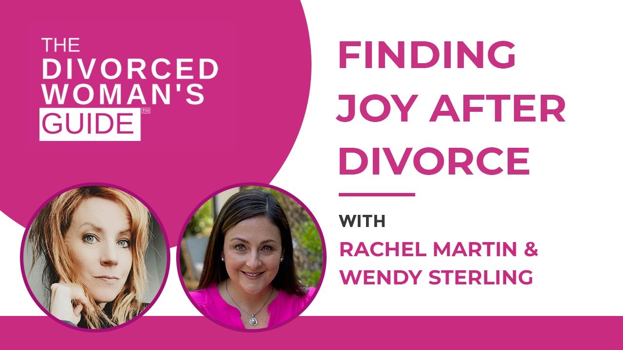Finding Joy After Divorce | The Divorced Woman's Guide - YouTube