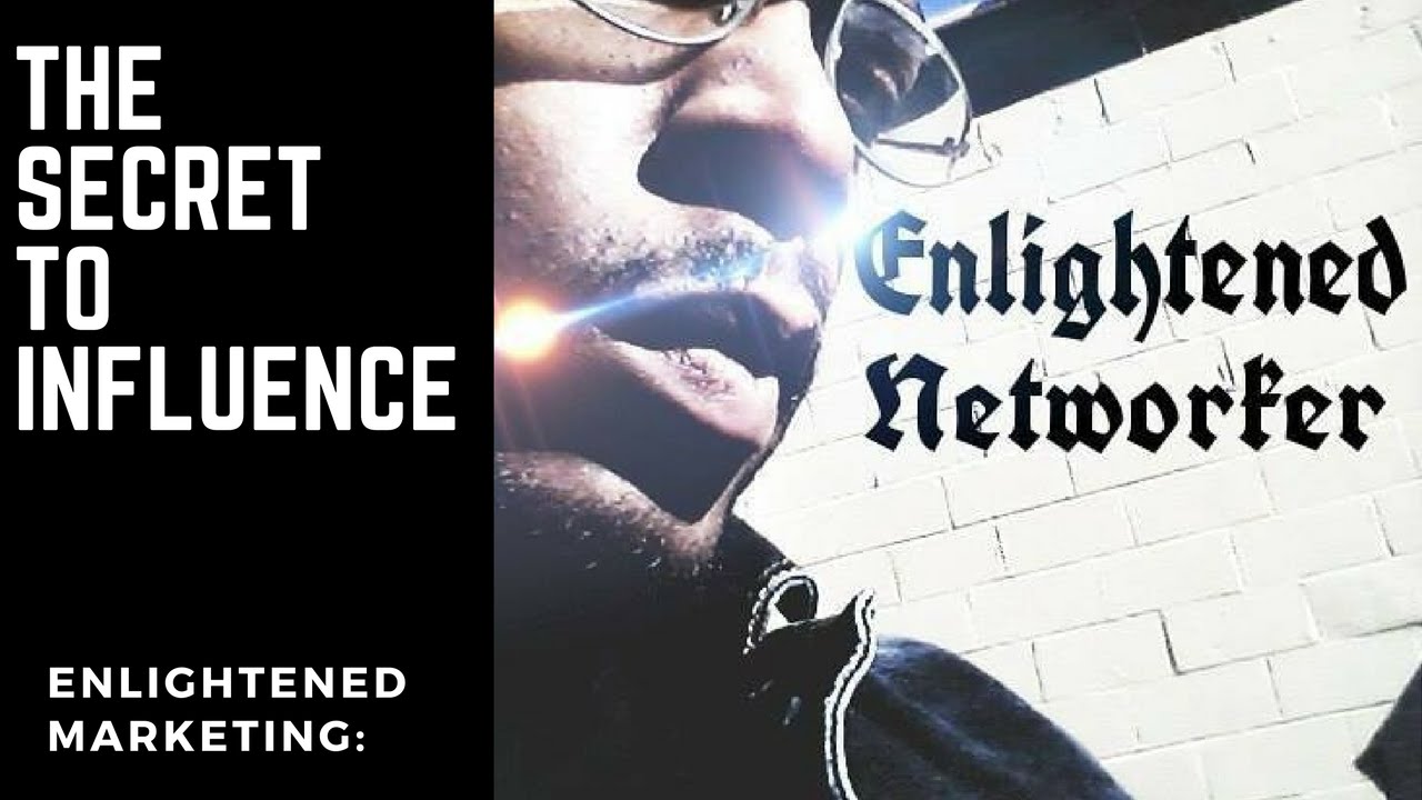 Enlightened Marketing: The Secret To Influence - YouTube