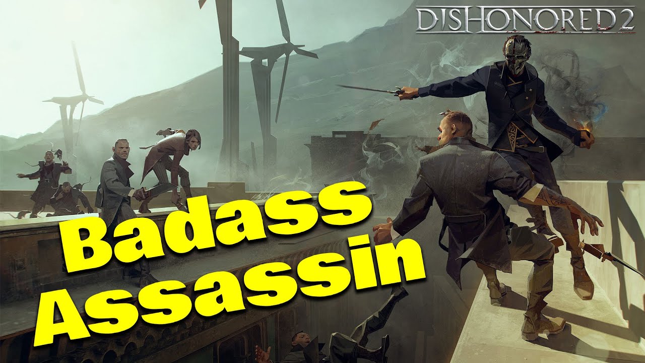 I played the best stealth game | Dishonored 2 badass stealth kills ...