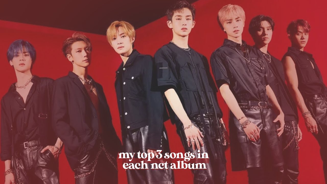 top 3 songs in each nct album - YouTube