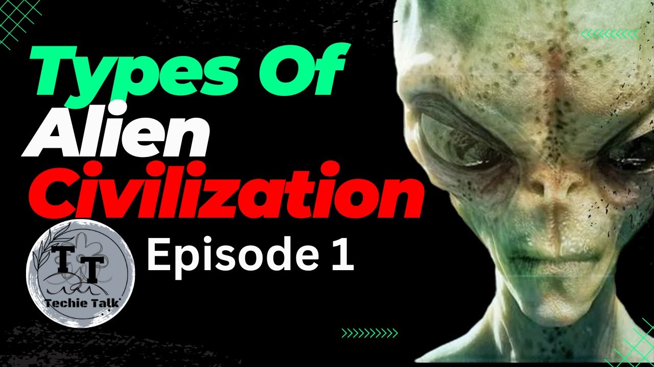 Types of Alien Civilizations Episode 1 | एलियन सभ्यताओं के प्रकार ...
