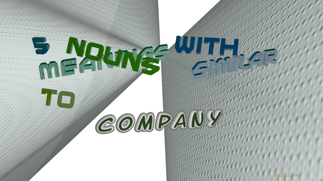 company - 6 nouns which mean company (sentence examples) - YouTube