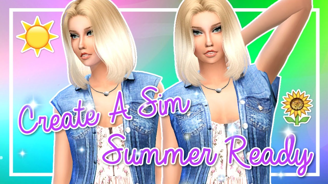 The Sims 4 | Create A Sim // Summer Ready - YouTube