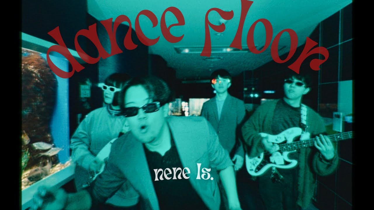【MV】nene Is.『DANCE FLOOR』 Music Video／ネネイズ - YouTube