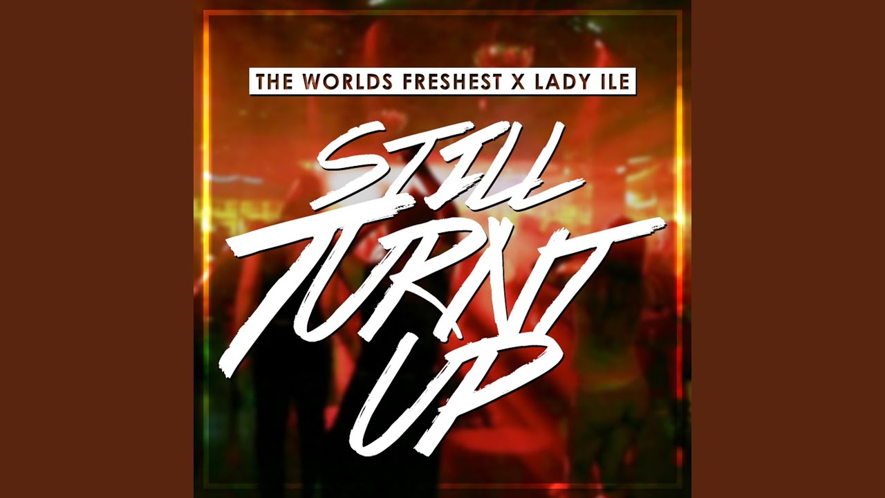 Still Turnt Up - YouTube