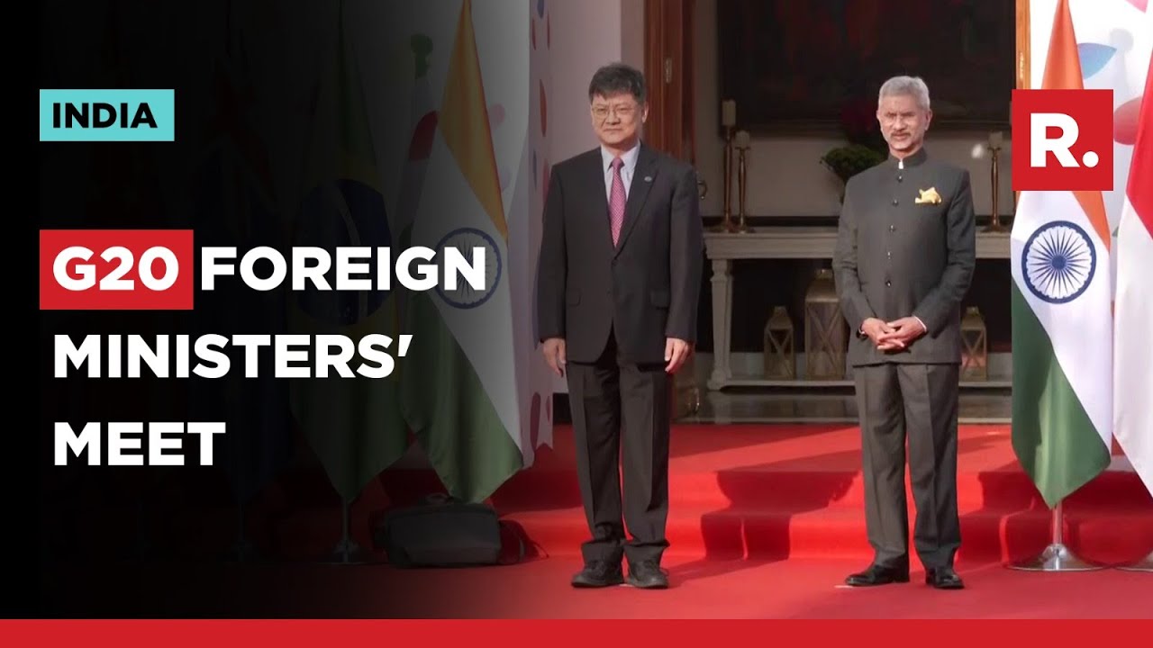 Foreign Ministers From Across The World Arrive In Delhi For G20 Foreign ...