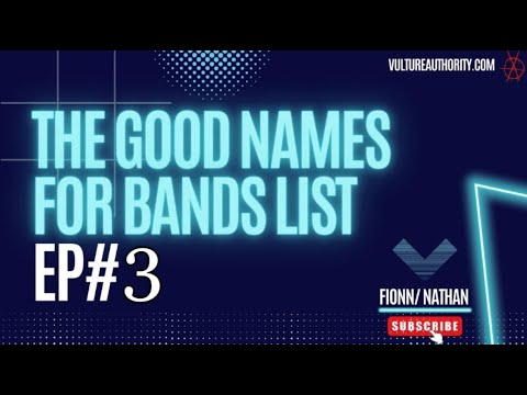 The Good Names For Bands List EP3 - YouTube
