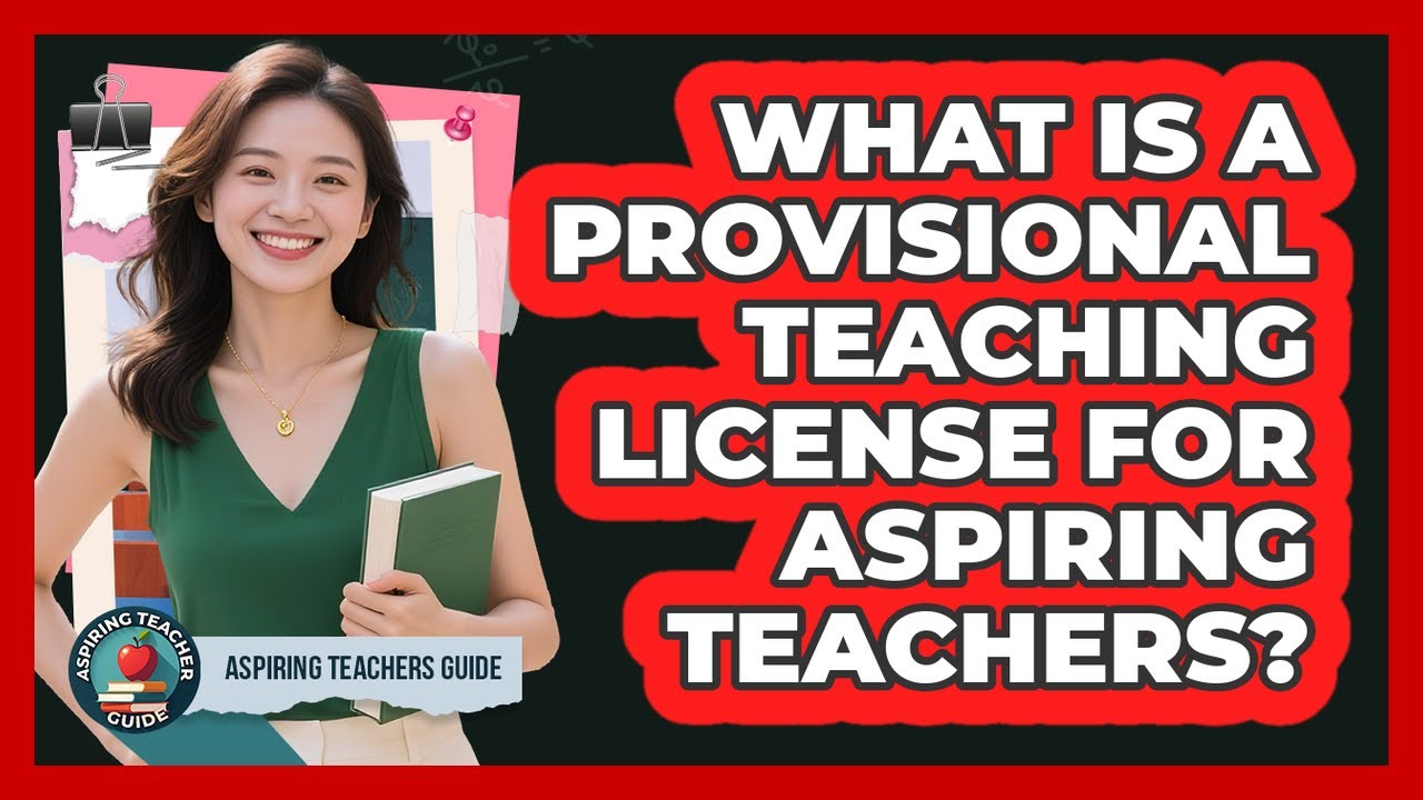 What Is A Provisional Teaching License For Aspiring Teachers ...