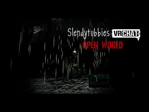 Slendytubbies VRChat（Open World）Release Trailer