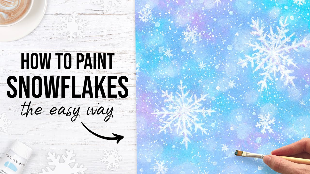 How to Paint Snowflakes in Acrylics (Easy Winter Painting Tutorial ...