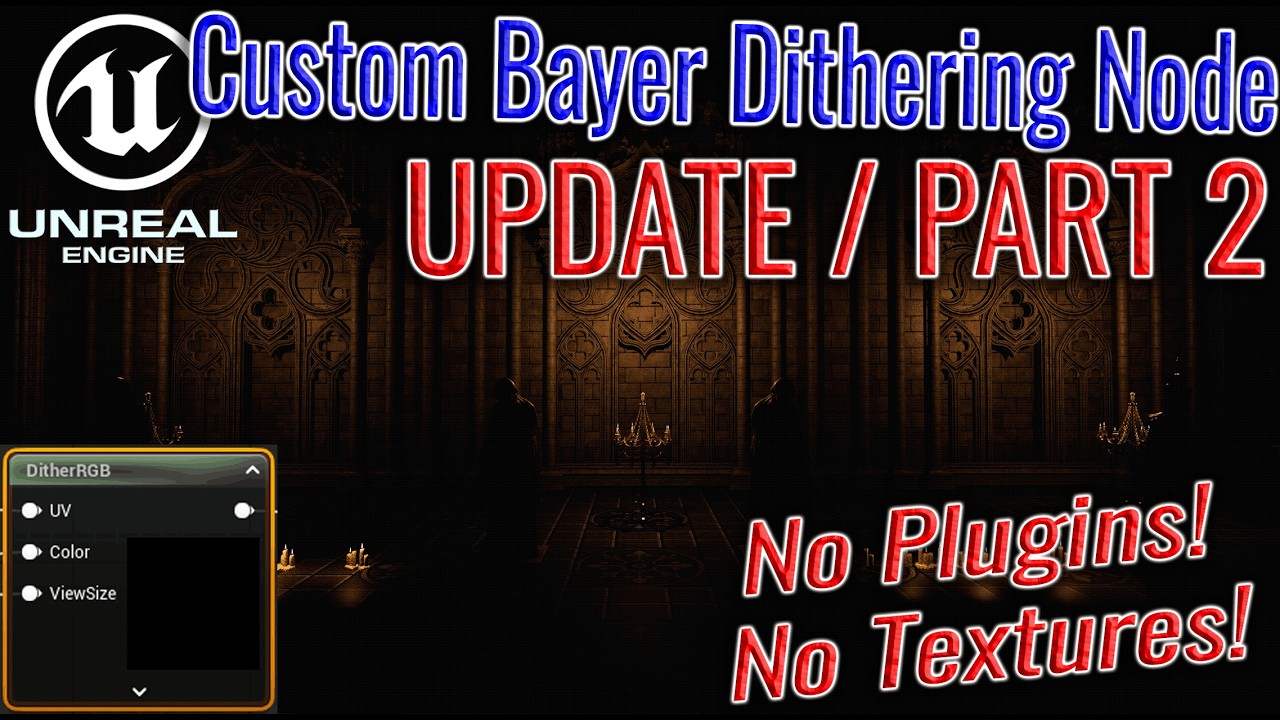 UPDATE: UE5 - Custom Bayer Dithering Node Using Just Math - No Plugins Required [Part 2] - YouTube