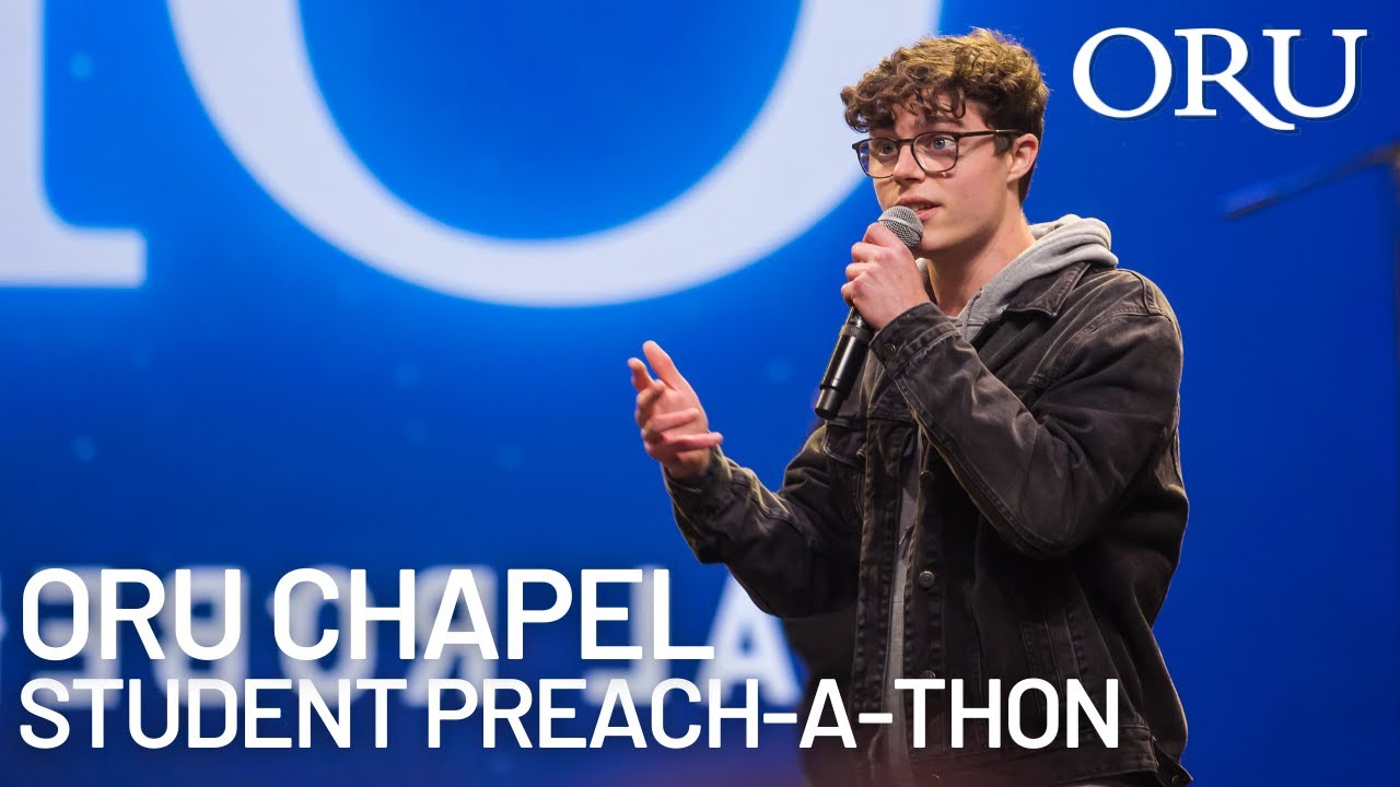 ORU Chapel 2020: Student Preach-A-Thon | Oct. 16th, 2020 - YouTube