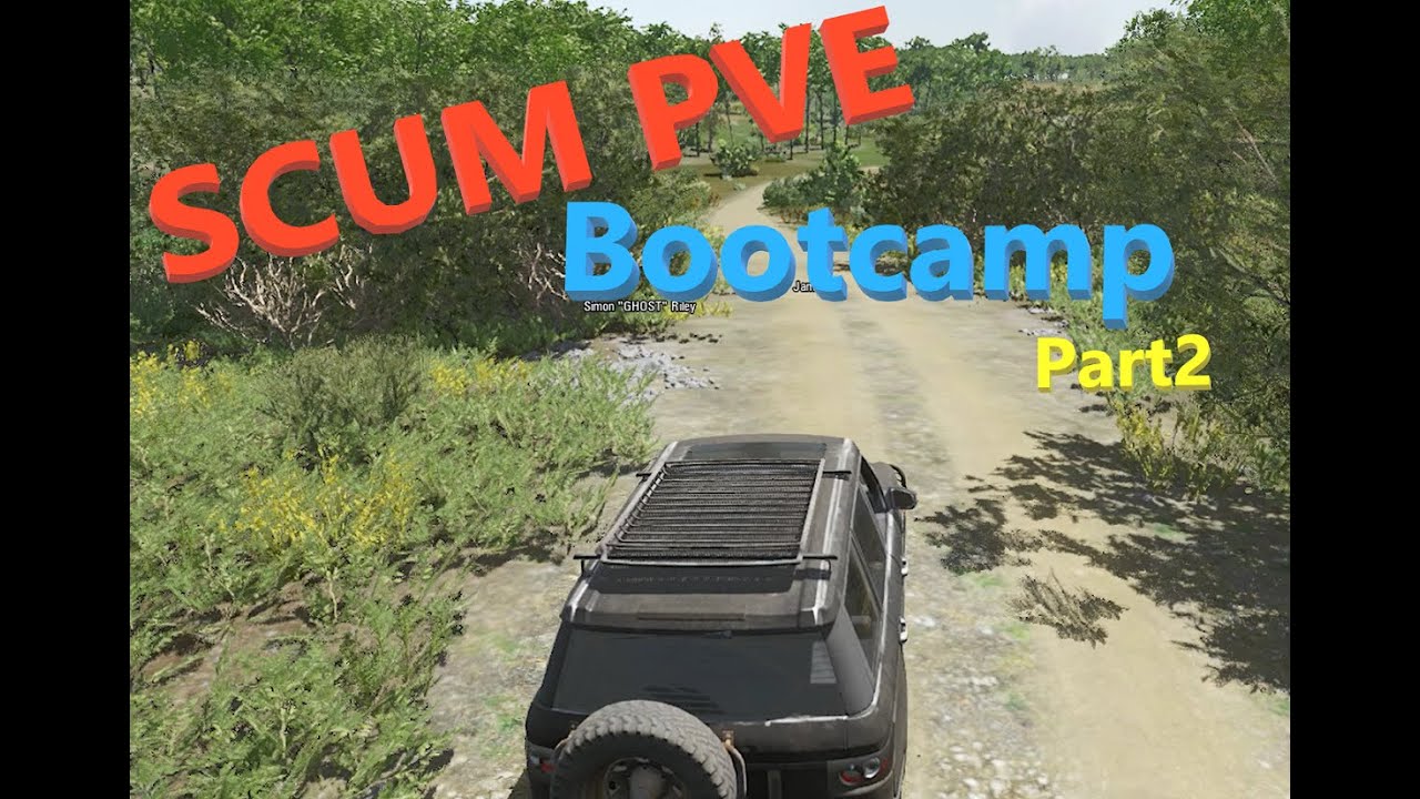 SCUM PVE Bootcamp Part2 - YouTube