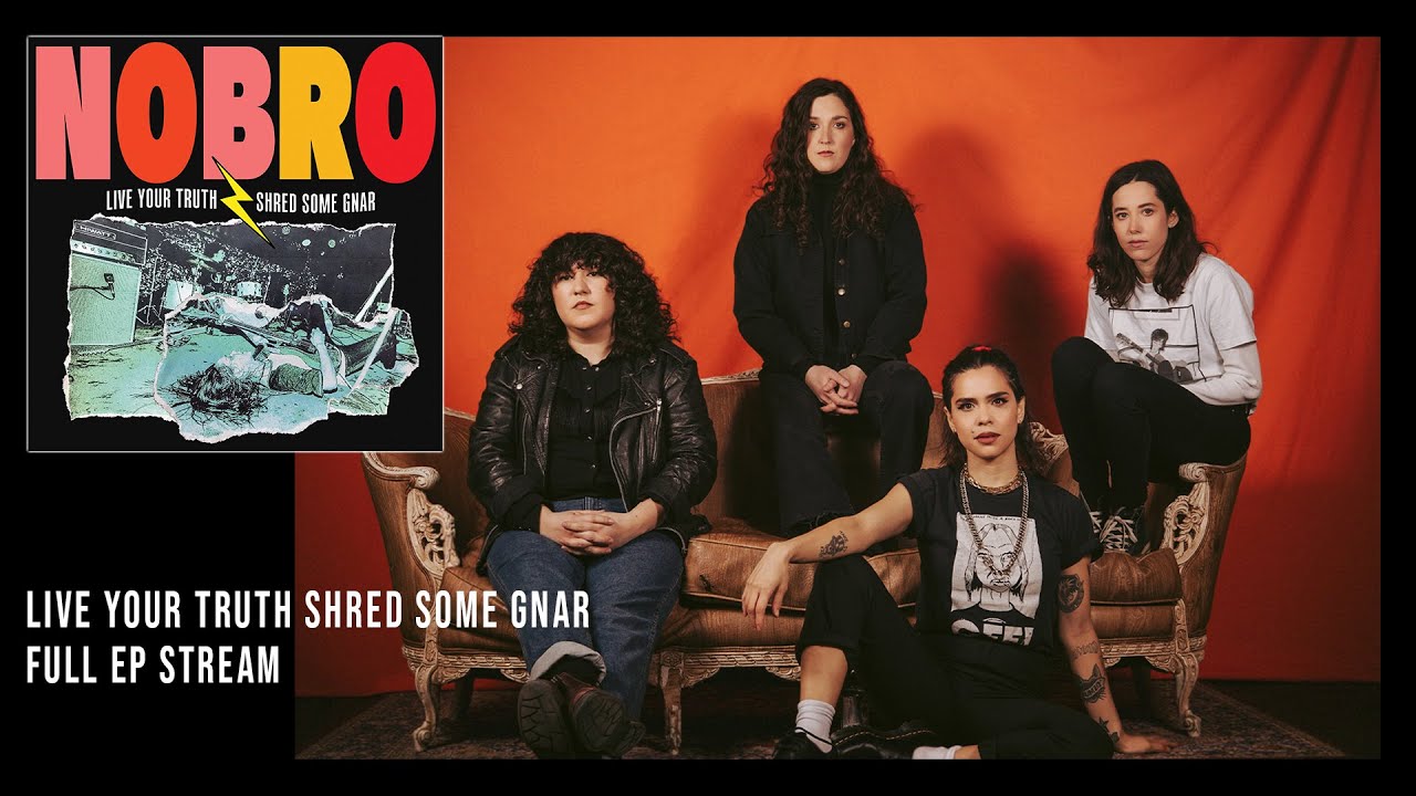 NOBRO - Live Your Truth Shred Some Gnar - Full EP - YouTube