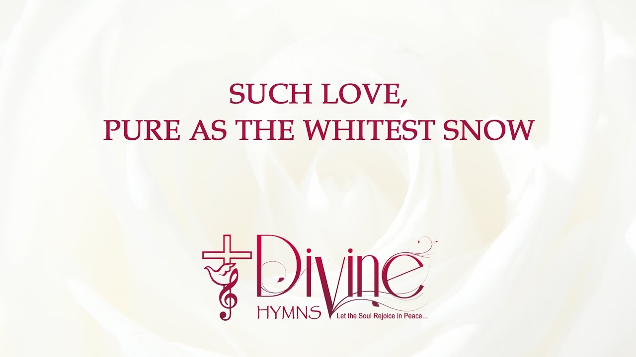 Such Love, Pure as the Whitest Snow - The Worship Collection - YouTube
