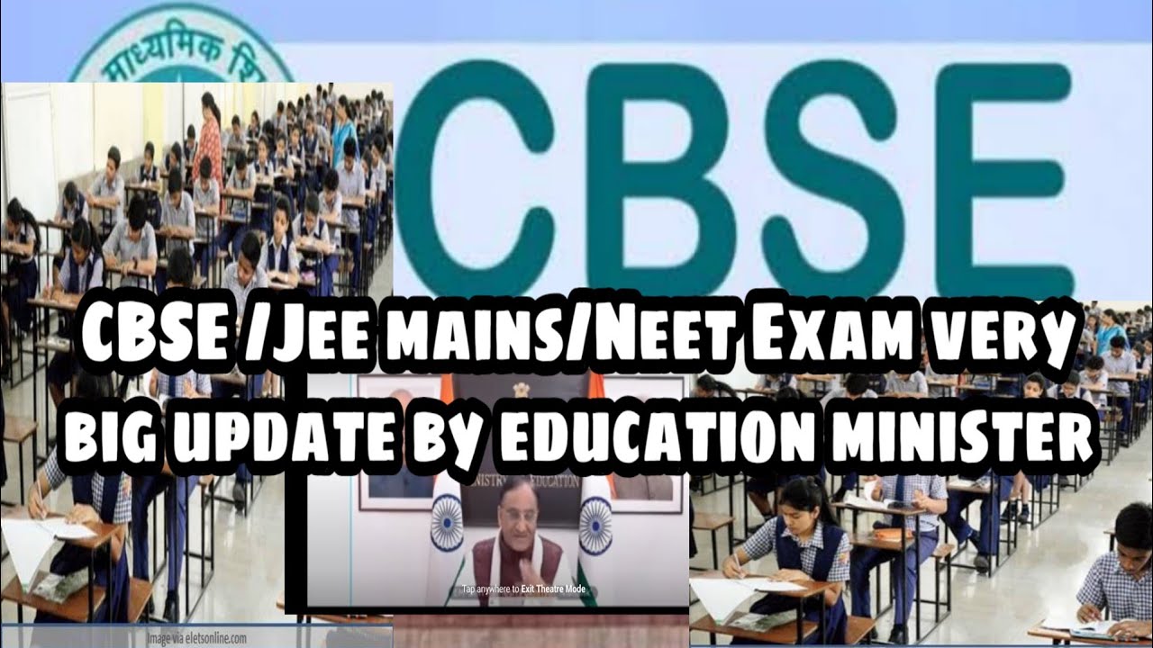 CBSE/Jee mains/Neet Exam very big update and may be Neet conduct on ...