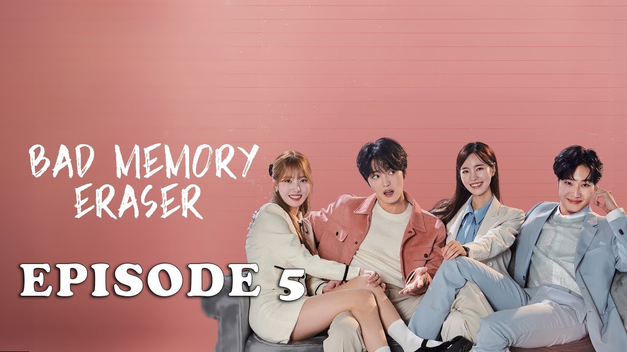 Bad-Memory Eraser Episode 5 (2024) | Preview ENG SUB - YouTube