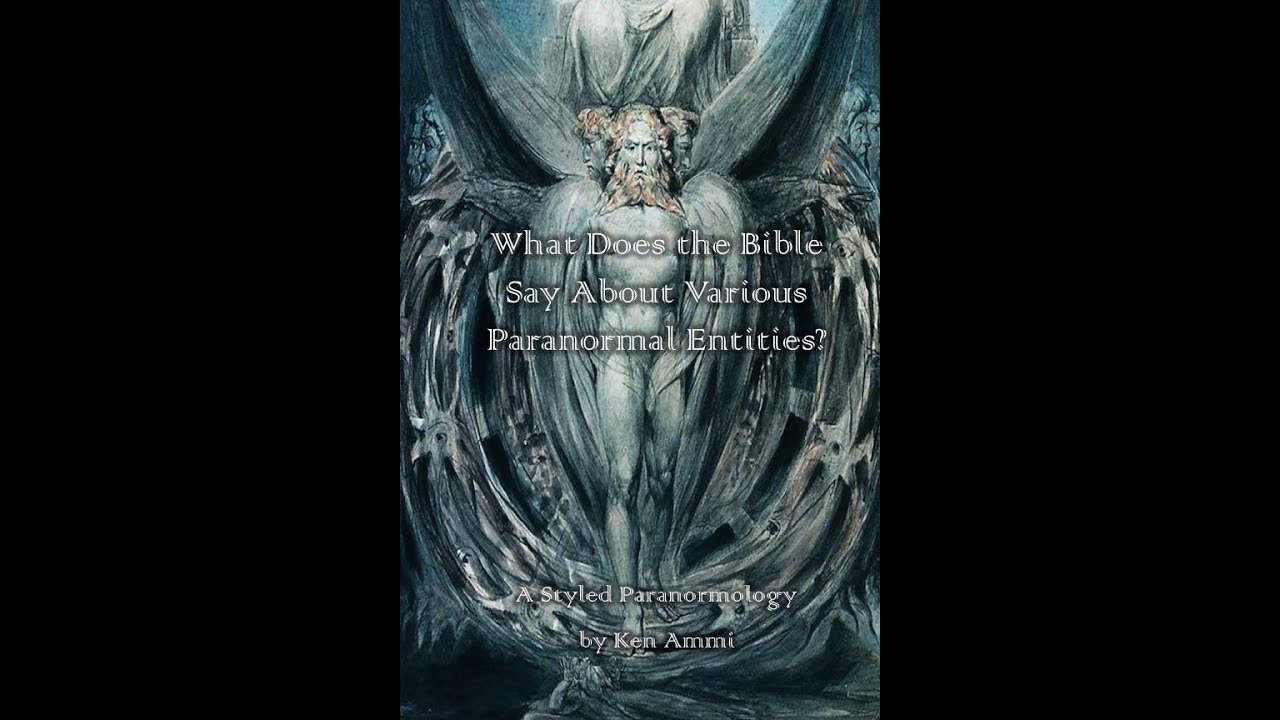 New book "What Does the Bible Say About Various Paranormal Entities ...