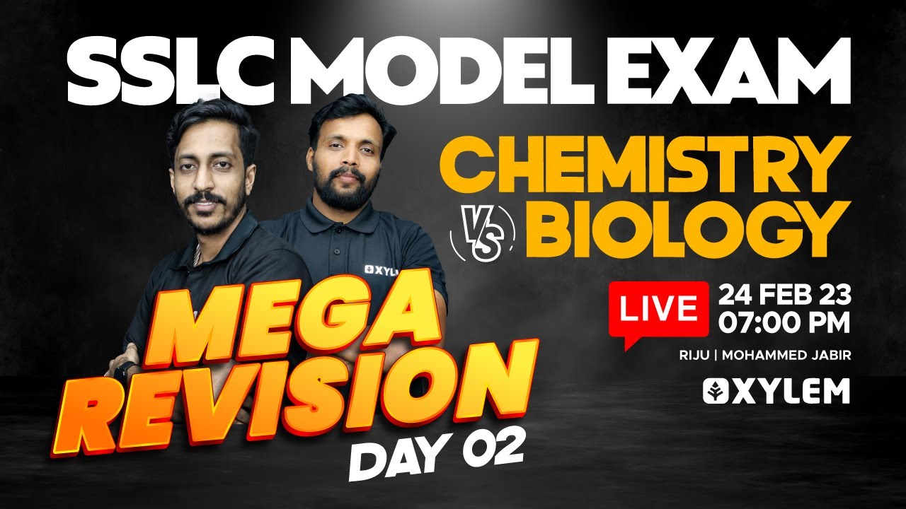 SSLC MODEL EXAM MEGA REVISION - CHEMISTRY Vs BIOLOGY - DAY 2 | XYLEM ...