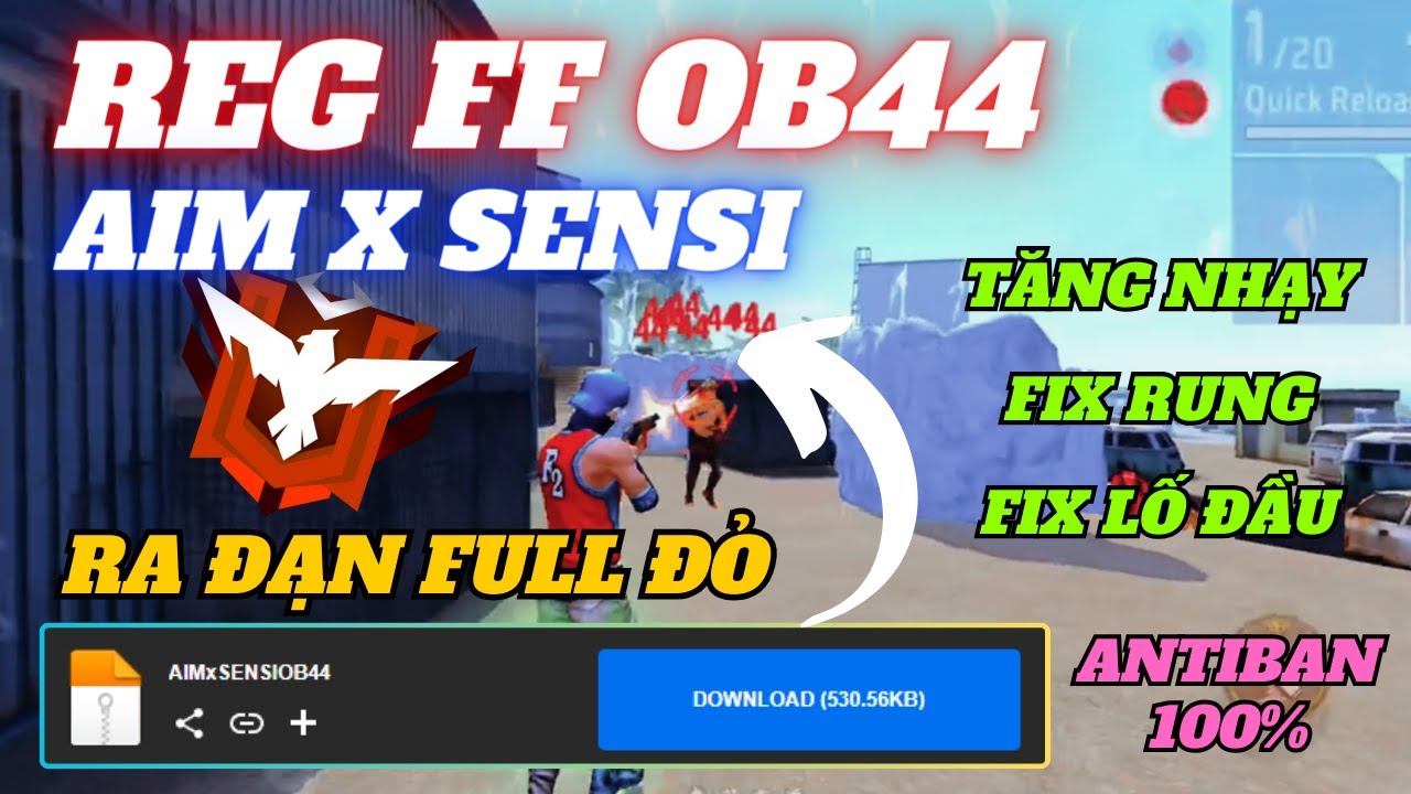 REG FF OB44, AIM x SENSI, RA ĐẠN FULL ĐỎ, TĂNG NHẠY, FIX RUNG, FIX LỐ ...